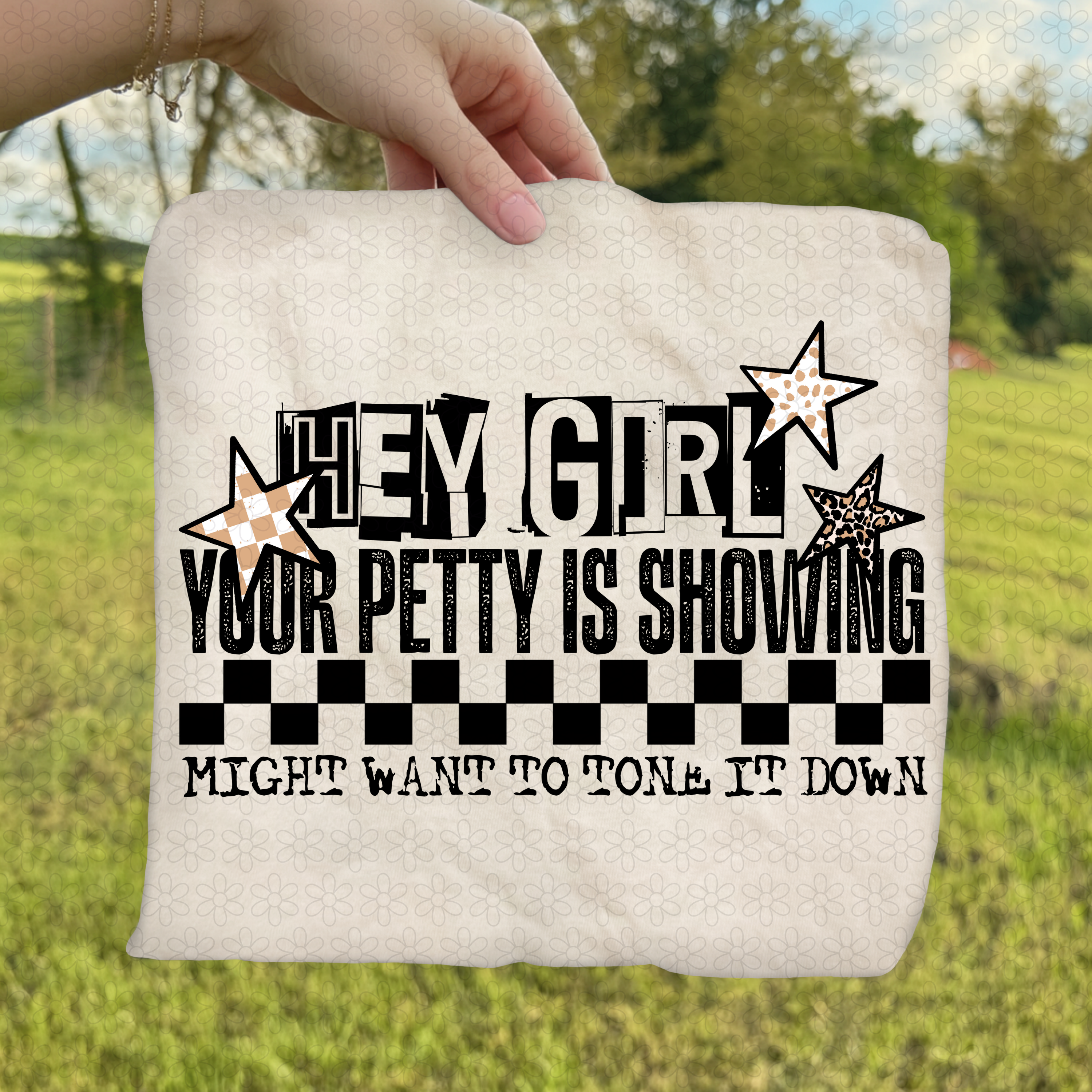 Hey Girl Your Petty Is Showing DTF Transfer – The Wholesale Shack