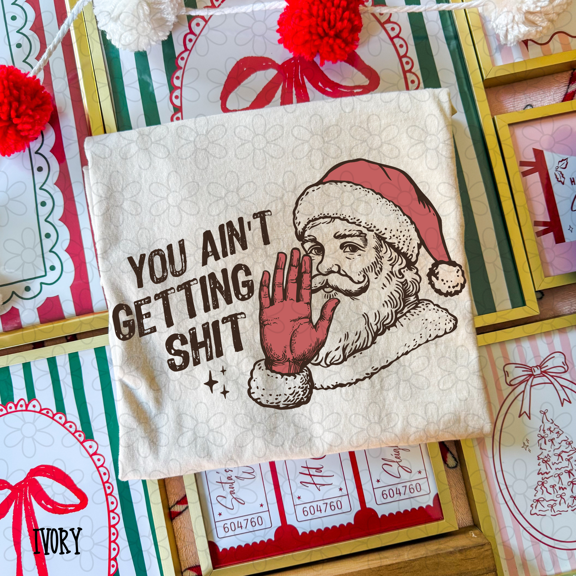 You Aint Getting Shit Santa Claus Completed Tee – The Wholesale Shack